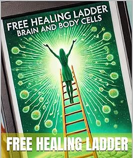Free Healing Ladder: Brain and Body cells | Christian E-Books